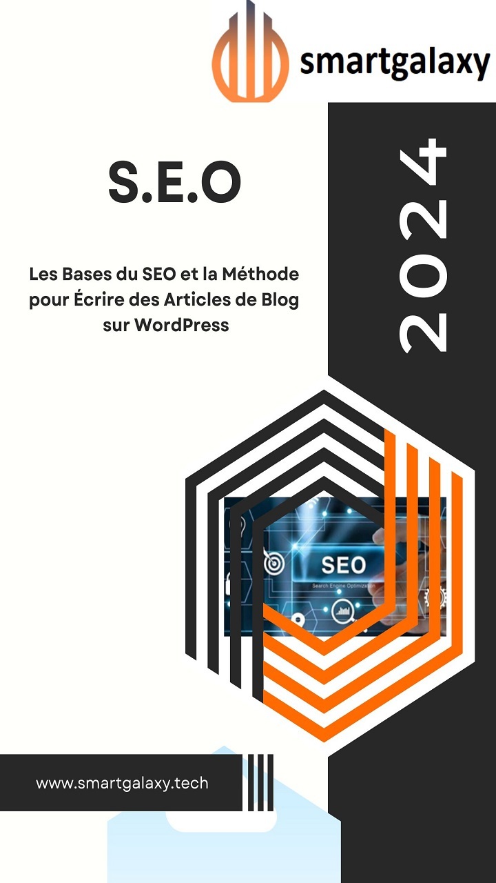 Les Bases du SEO et la Méthode pour Écrire des Articles de Blog sur WordPress