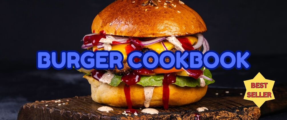 THE BURGER COOKBOOK