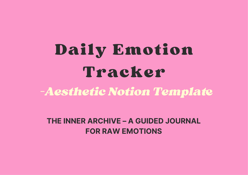 Daily Emotion Tracker - Notion Template