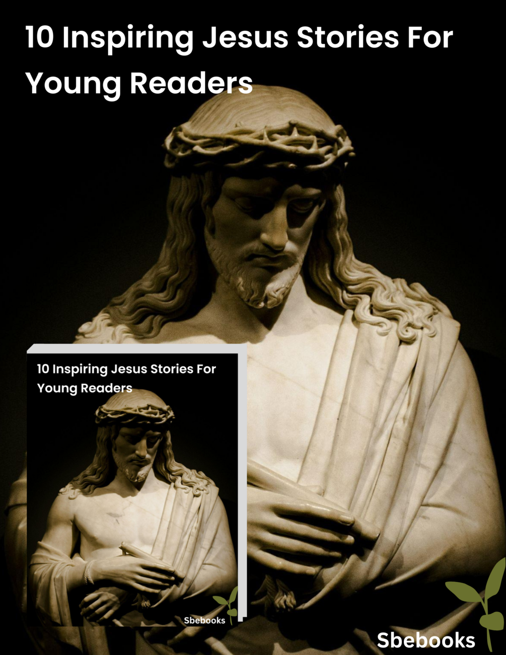 10 Inspiring Jesus Stories For Young Readers
