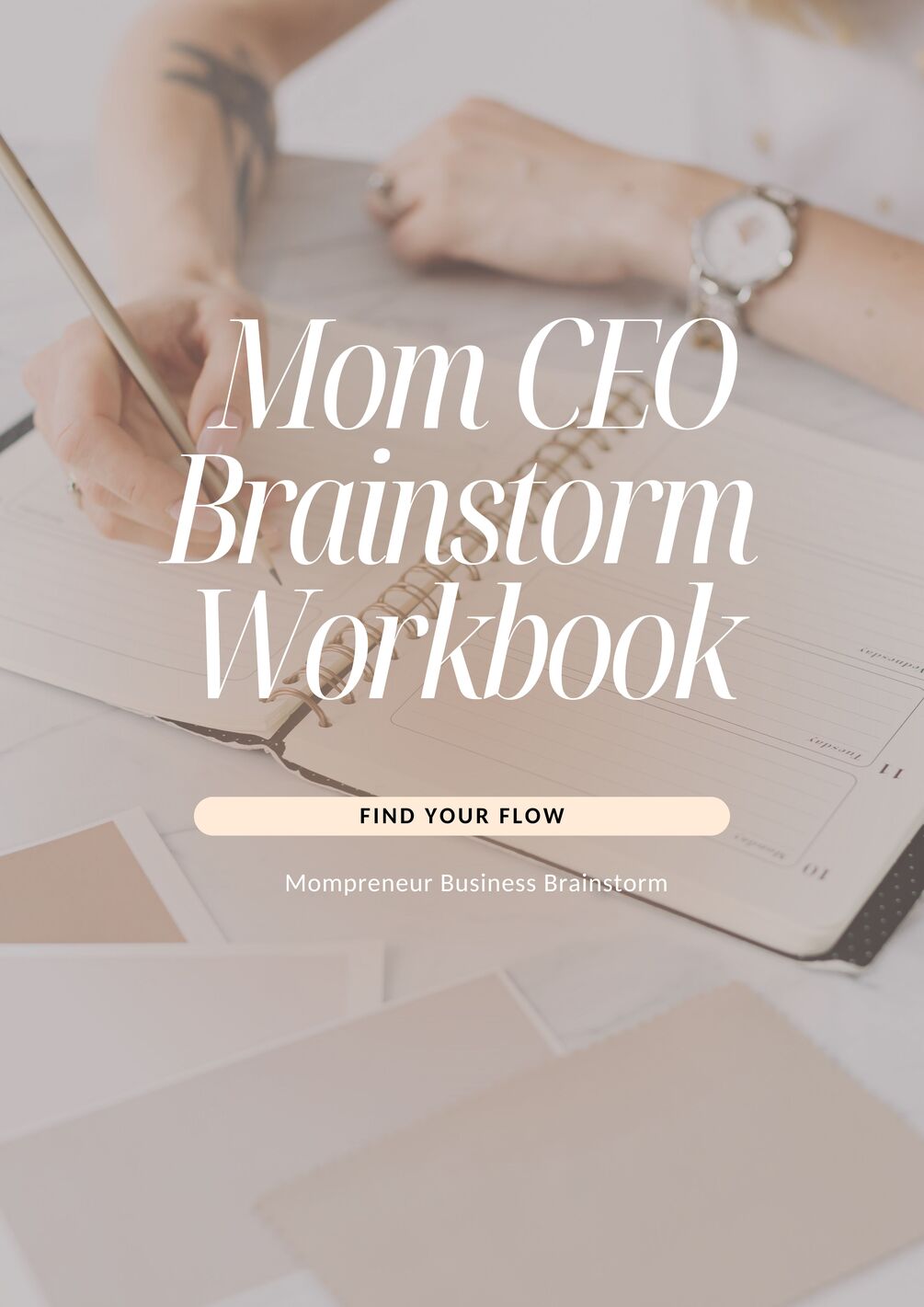 Find Your Flow: Mompreneur Business Brainstorm Workbook