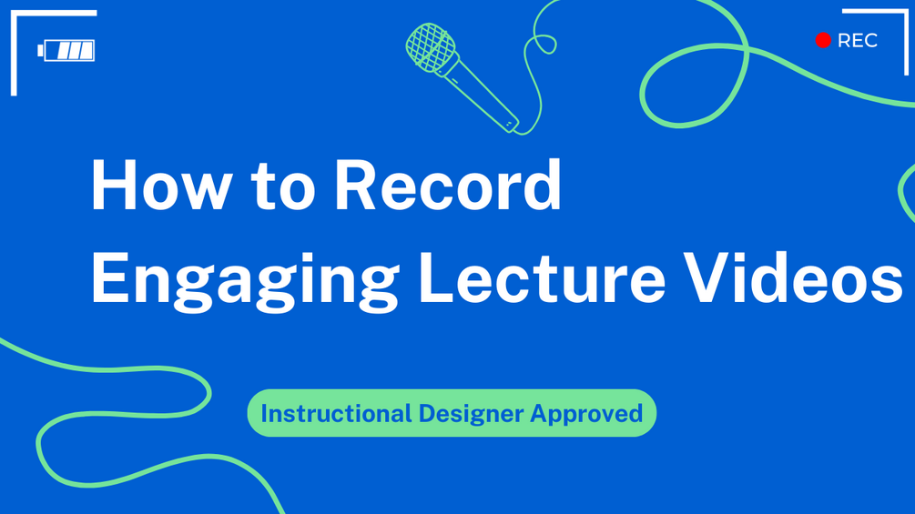 How to Record Engaging Lecture Videos