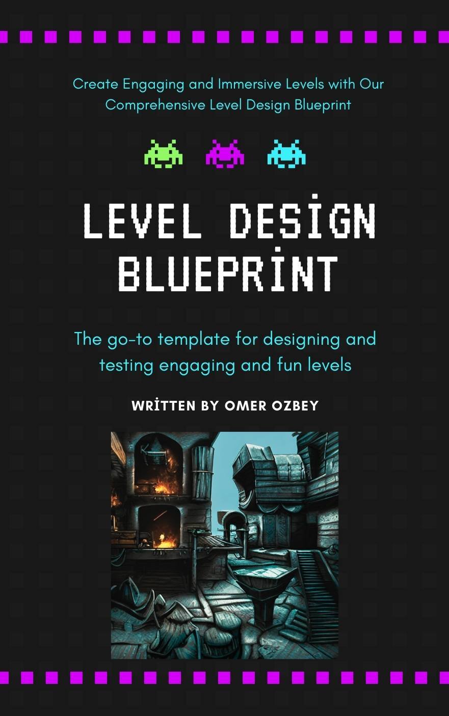 Level Design Blueprint for Game Developers