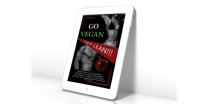 Go Vegan - Get Lean!!!