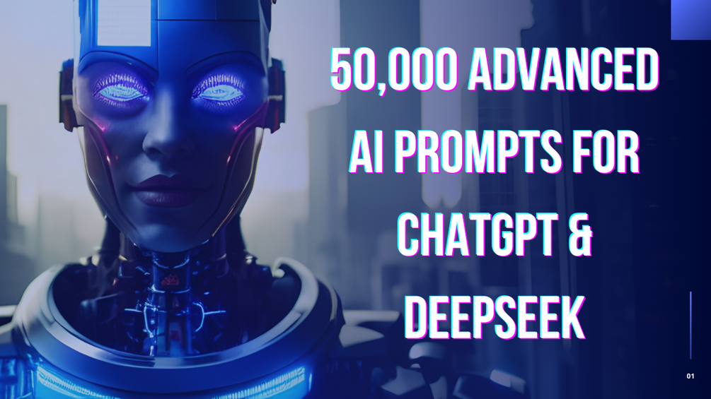 50,000+ Advanced AI Prompts Mega Bundle: Supercharge ChatGPT & DeepSeek ...