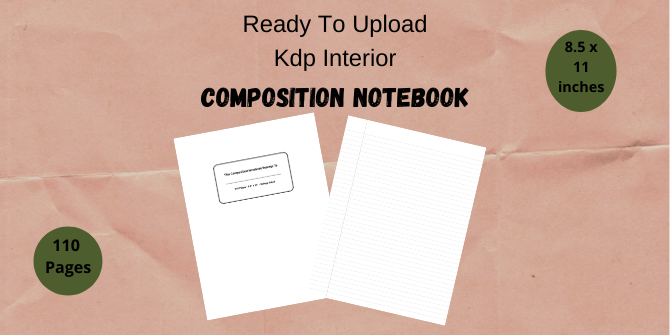 Composition Notebook Interior Ready To Upload to Kdp
