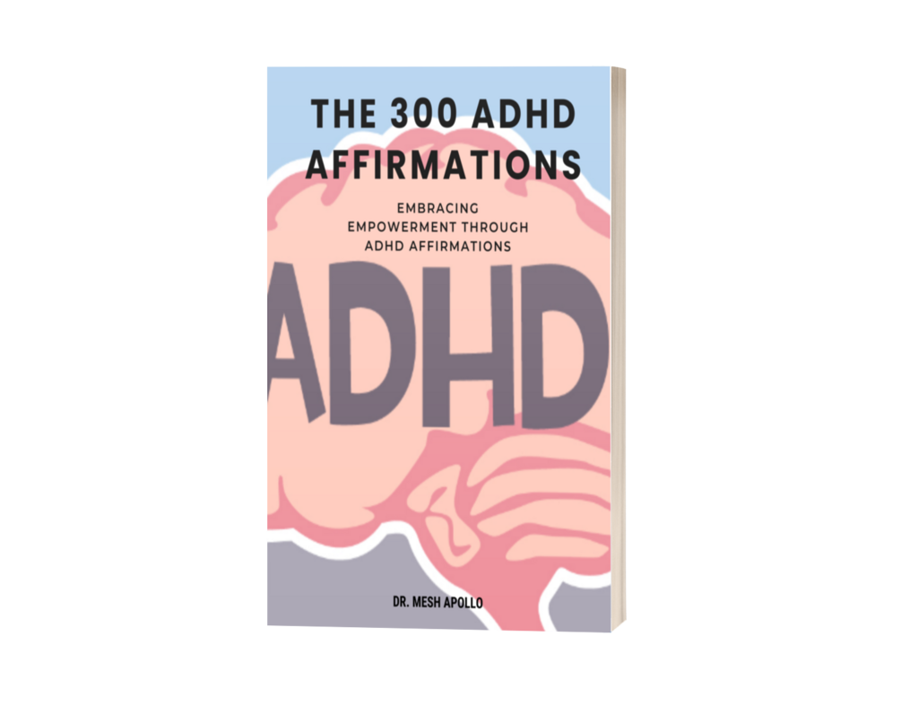 The 300 ADHD AFFIRMATIONS