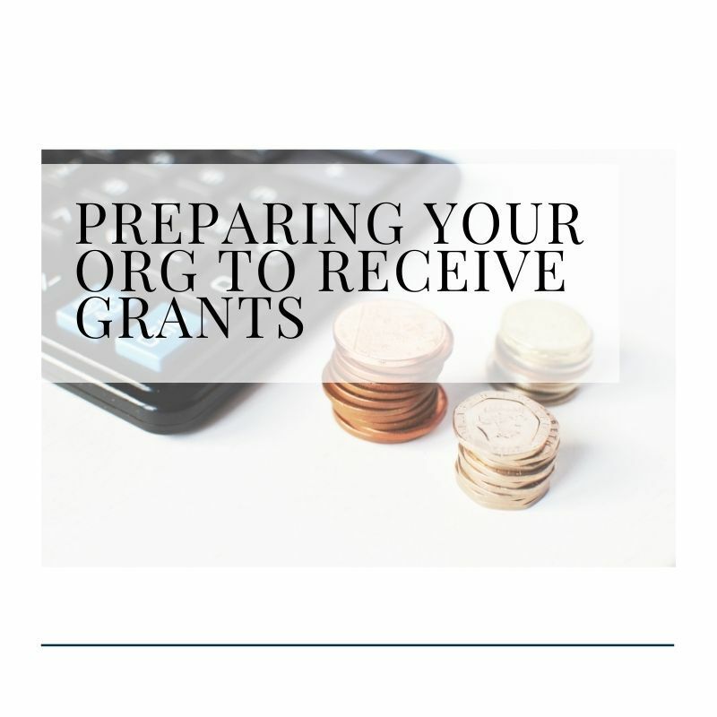 Preparing Your Organization to Receive Grants - Replay Access