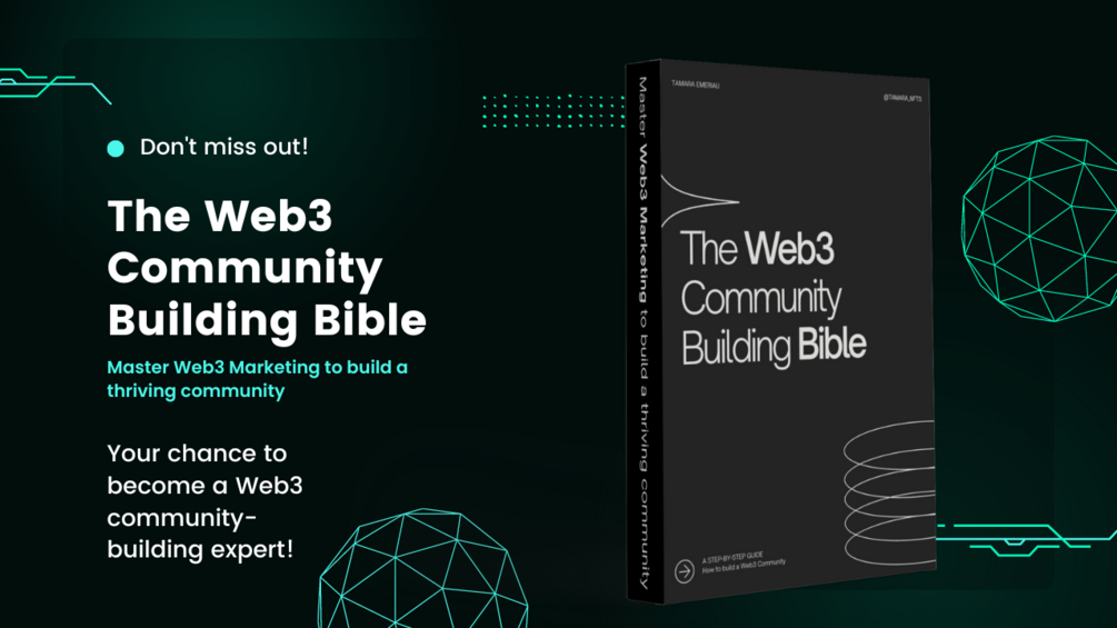 Web3 Community Building Bible - Master Web3 Marketing to build a thriving community