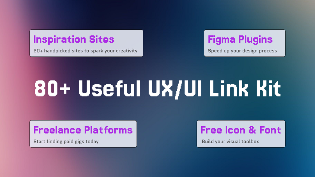 80+ Useful UX/UI Link Kit