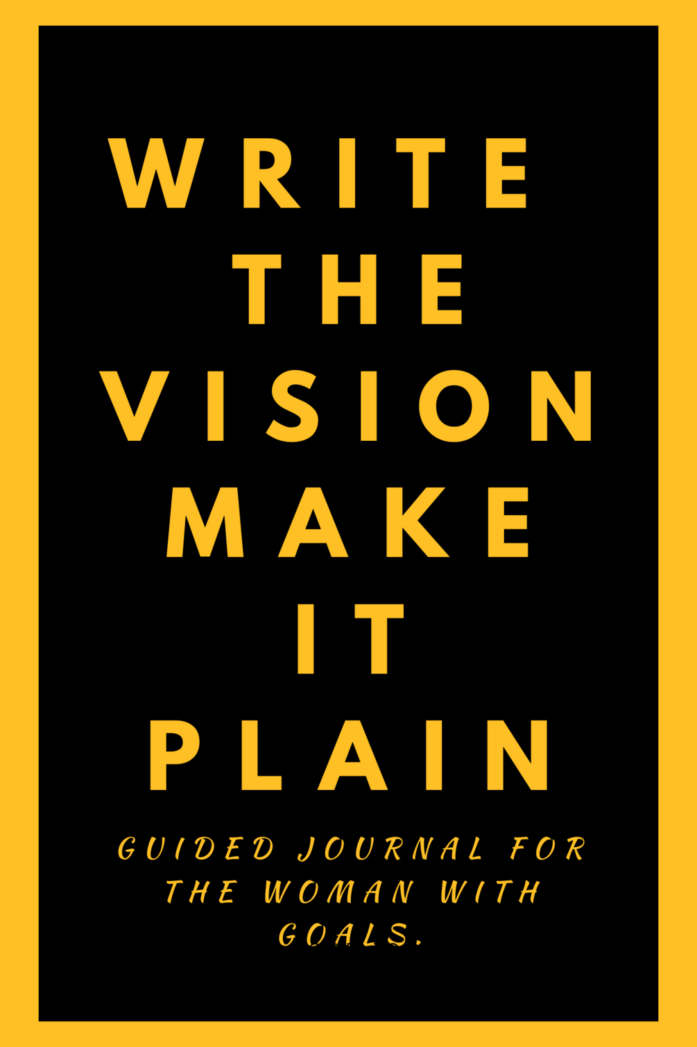 Write The Vision Journal