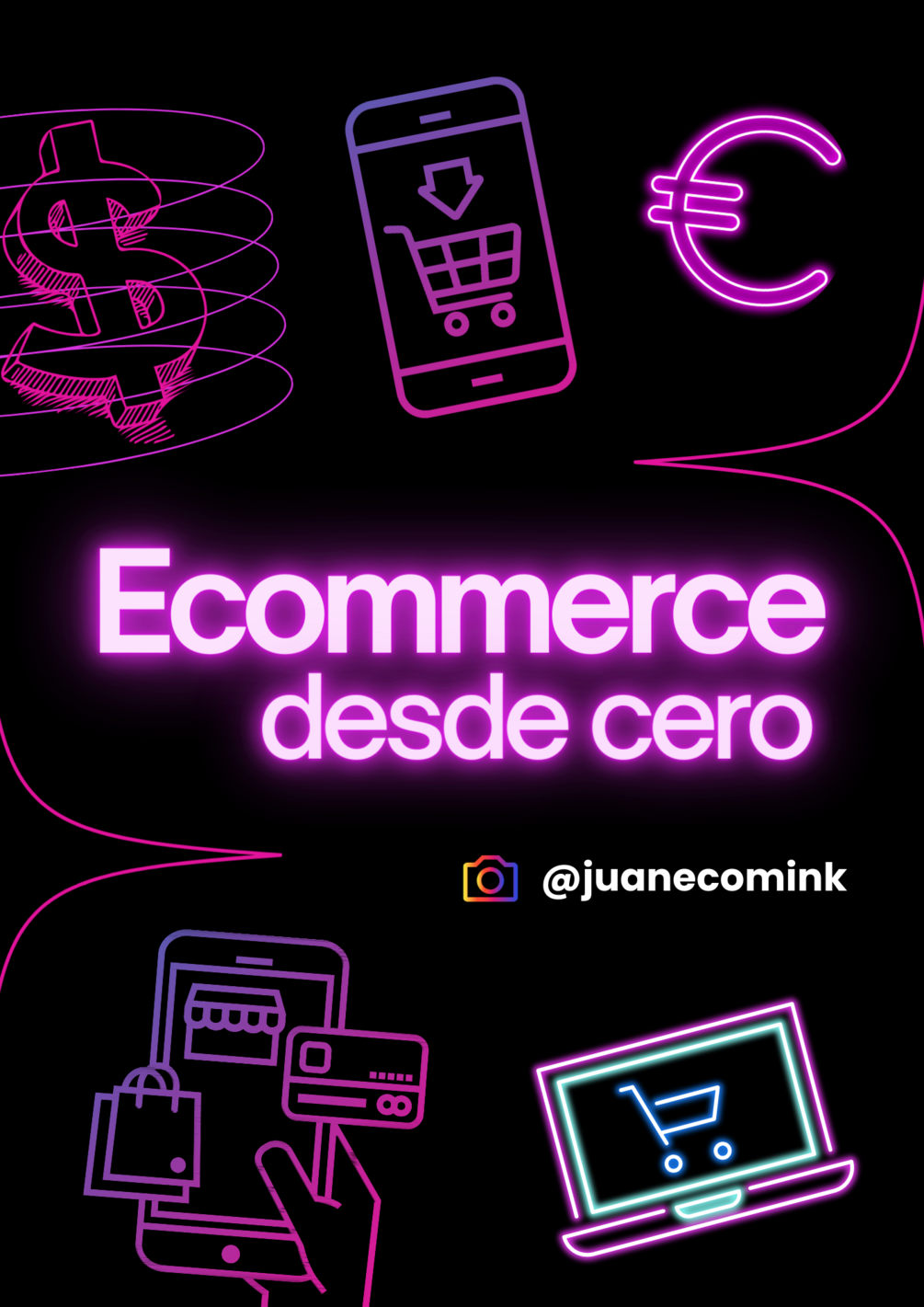 Juan Ecomink "Ecommerce desde cero"