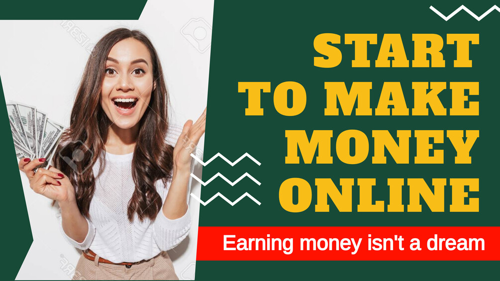 Start making money online TODAY