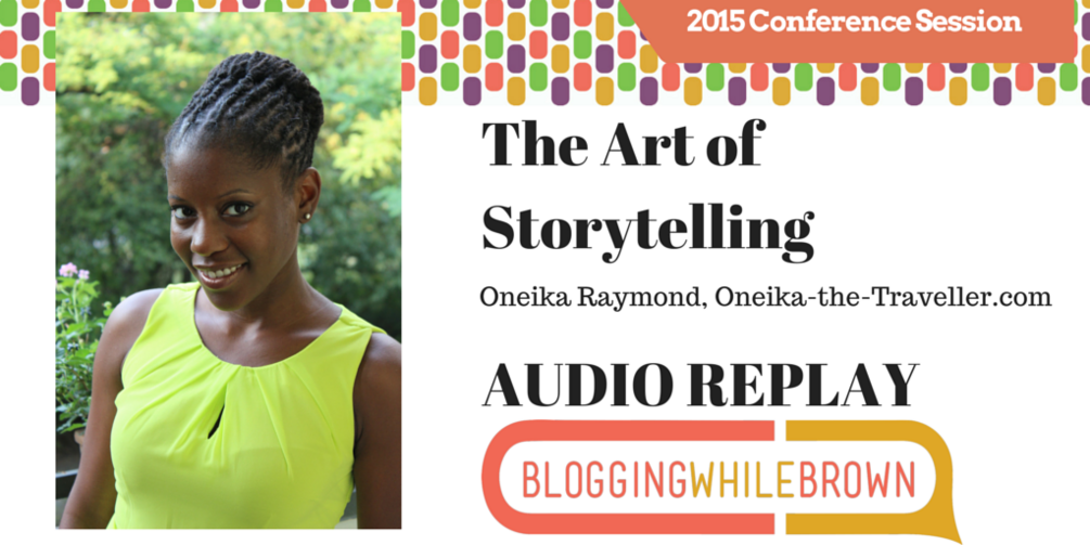 The Art of Storytelling - Presented by Oneika Raymond, Oneika-the ...