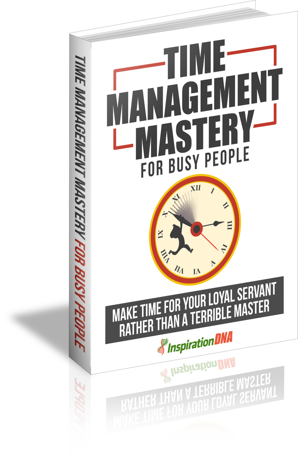 Time Management Mastery For Busy People