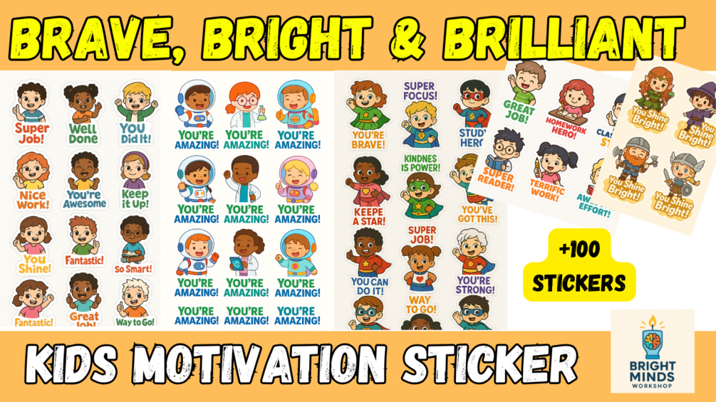 Brave, Bright & Brilliant – Kids Motivation Sticker Kit