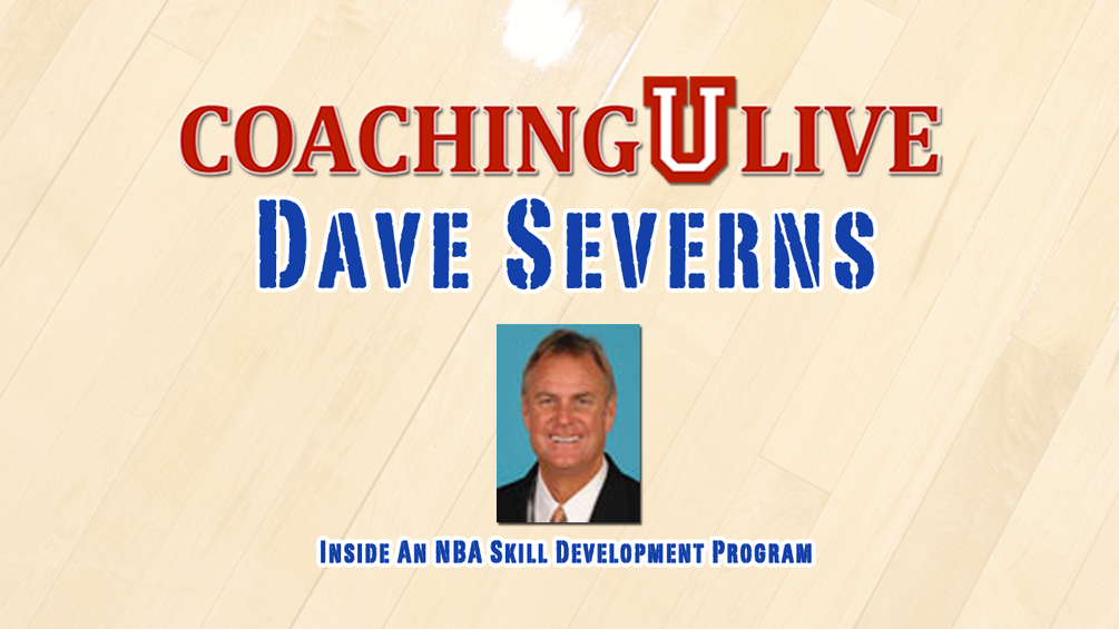 Coaching U LIVE 2014 Dave Severns - Inside An NBA Skill Development Program
