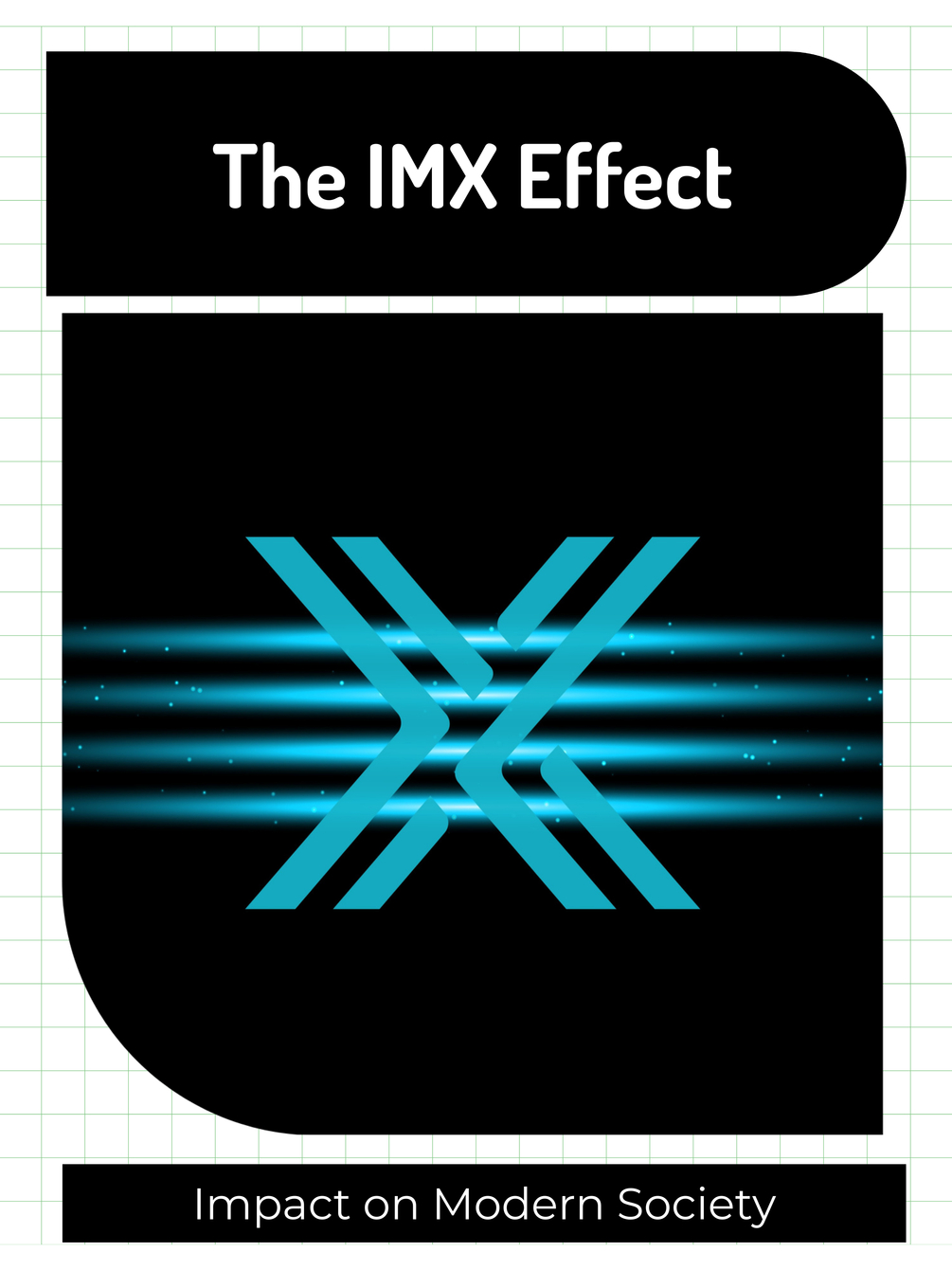 The IMX Effect: Impact on Modern Society