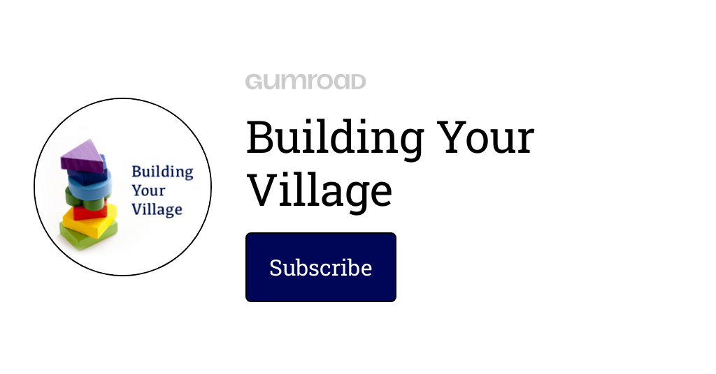 Building Your Village