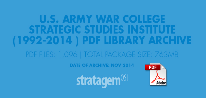 U.S. Army War College – Strategic Studies Institute – 1992-2014 PDF ...