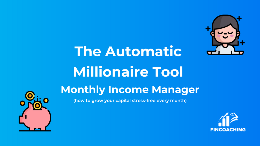 The Automatic Millionaire Tool - Monthly Income Manager