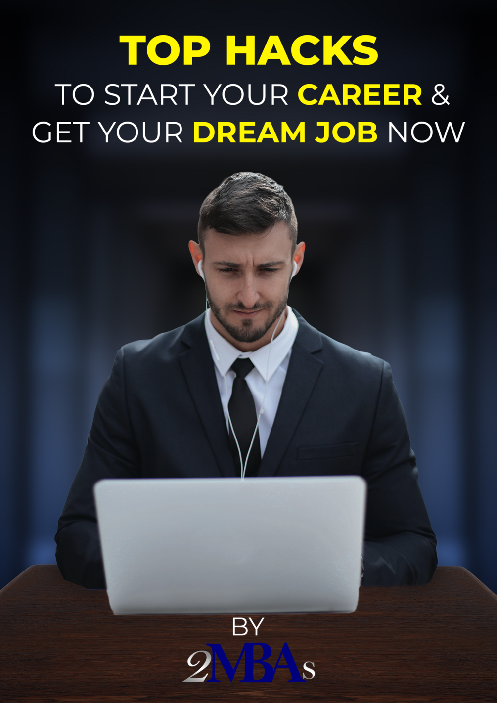 Top hacks to start your career & get your dream job now