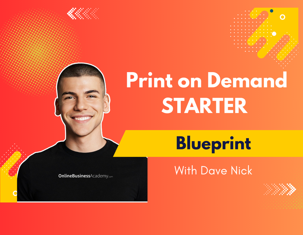 Dave Nick’s Print on Demand STARTER Blueprint
