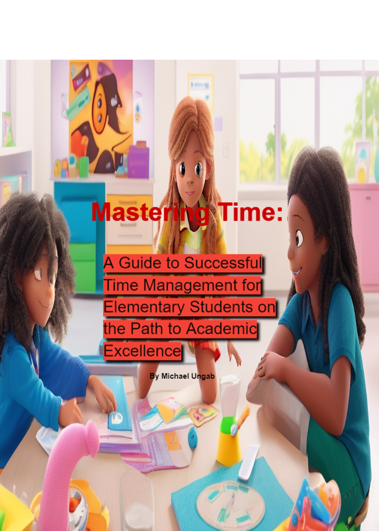 Mastering Time: A Guide to Successful Time Management for Elementary ...