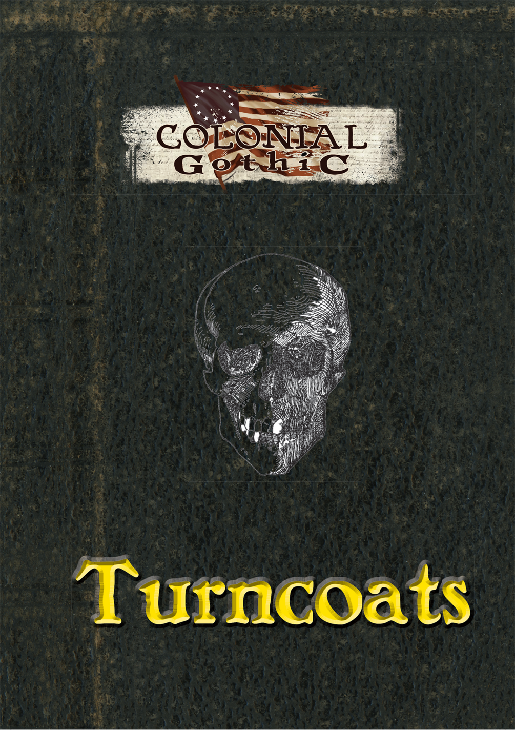 Colonial Gothic Turncoats