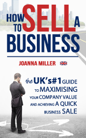 How To Sell A Business: The UK's #1 guide to maximising your company ...