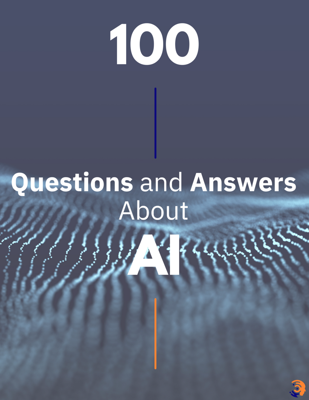 100 Questions and Answers About AI