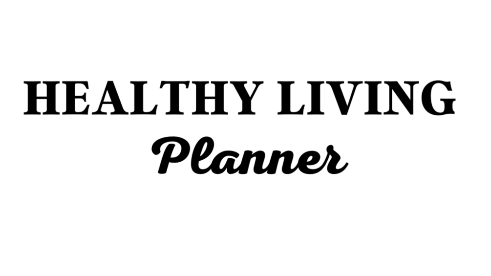 Healthy Living Planner - DIGITAL TEMPLATE