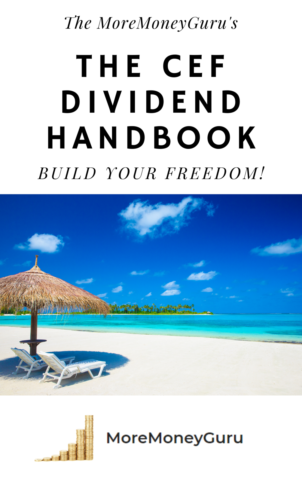 The Closed End Fund Dividend Handbook: How to SUPERCHARGE Your ...
