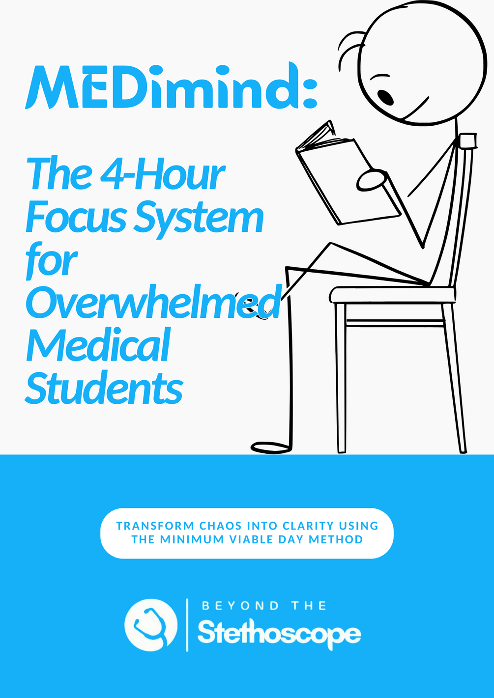 "MEDimind: The 4-Hour Focus System for Overwhelmed Medical Students"