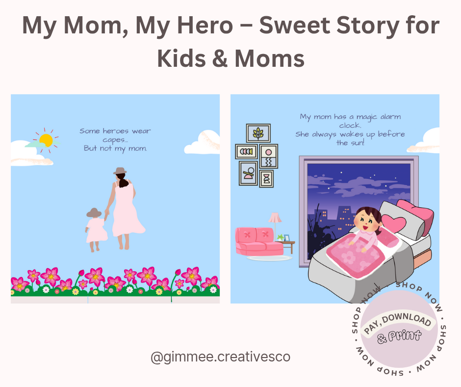 My Mom, My Hero – Sweet Story for Kids & Moms