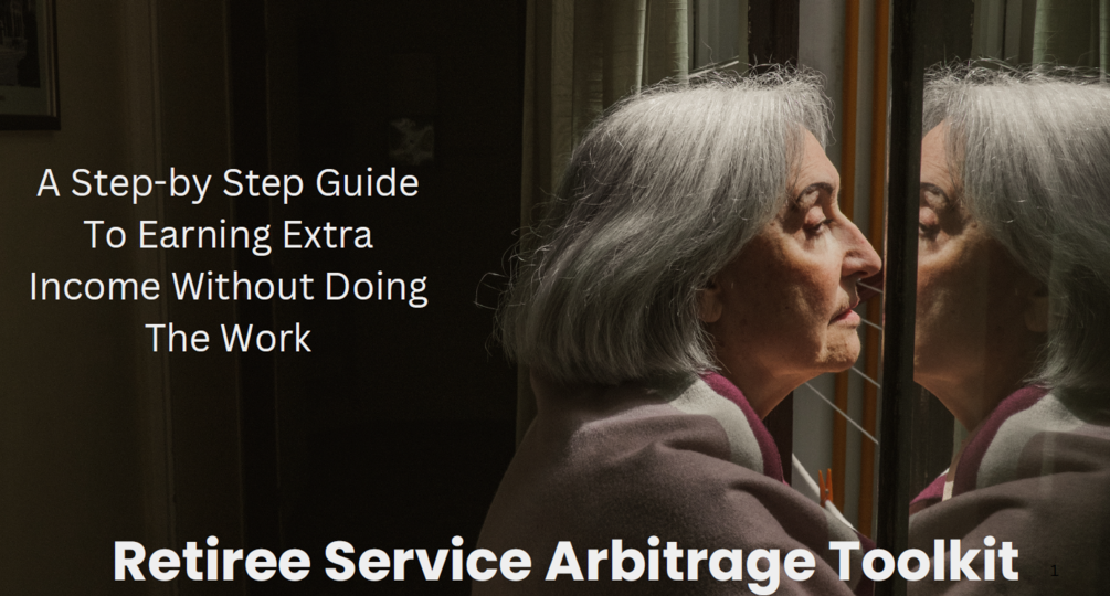 Retiree Service Arbitrage Toolkit