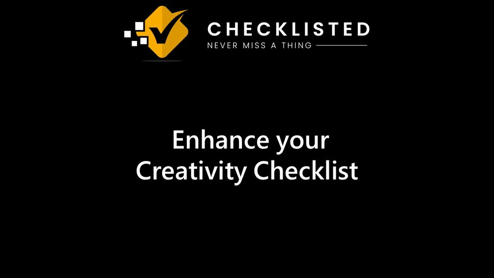 Enhance your Creativity Checklist
