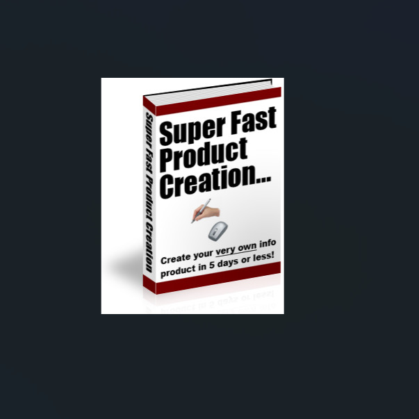 Super Fast Product Creation EBook