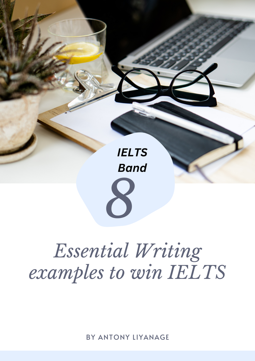 Learn to writing IELTS 8 Essay with Examples