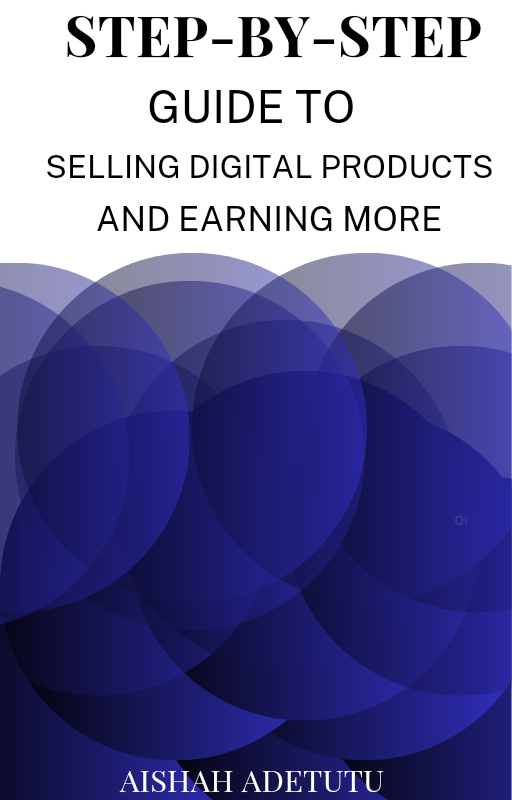 Step-by-Step Guide to Selling Digital Products and Earning More
