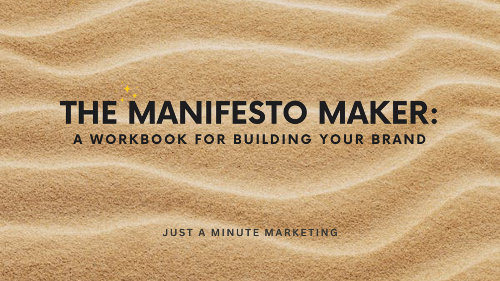 The Manifesto Maker: A Workbook for Building Your Brand