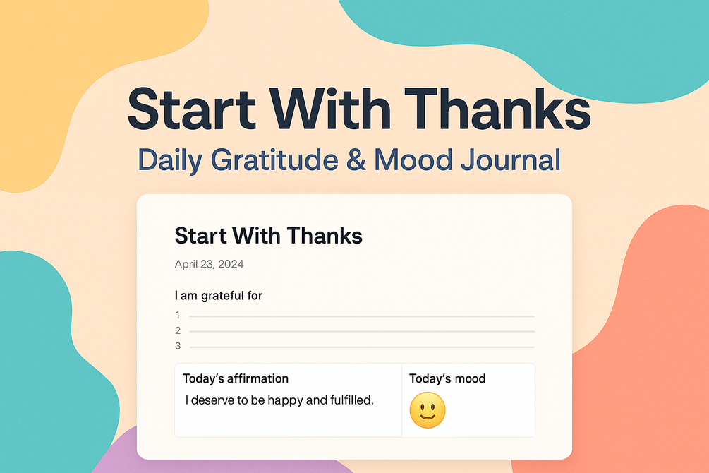 Start With Thanks – Daily Gratitude & Mood Journal