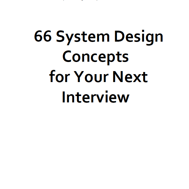 66 System Design Concepts for Your Next Interview