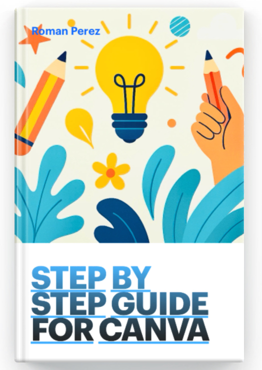 Step By Step Guide For Canva