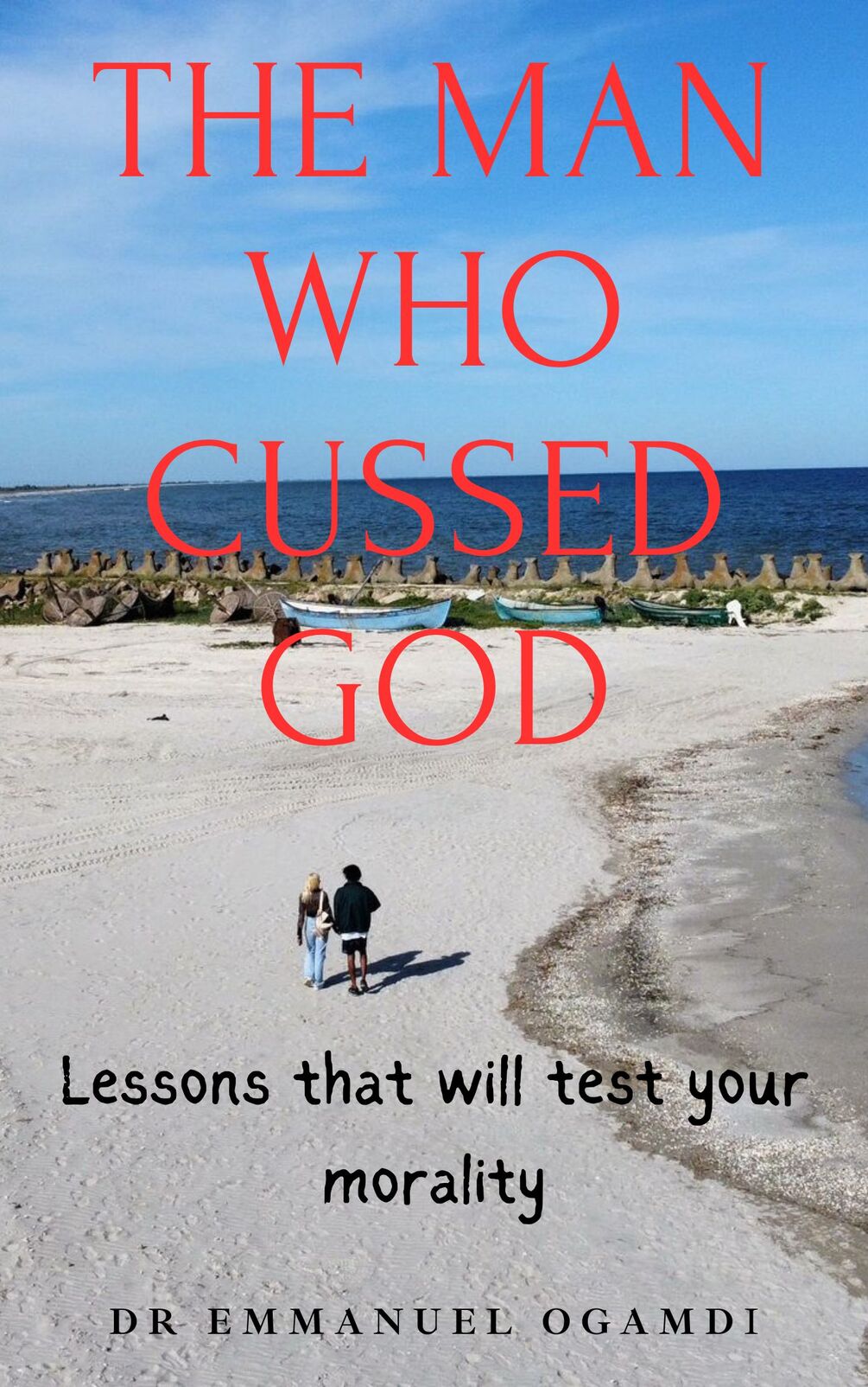 The Man Who Cussed God