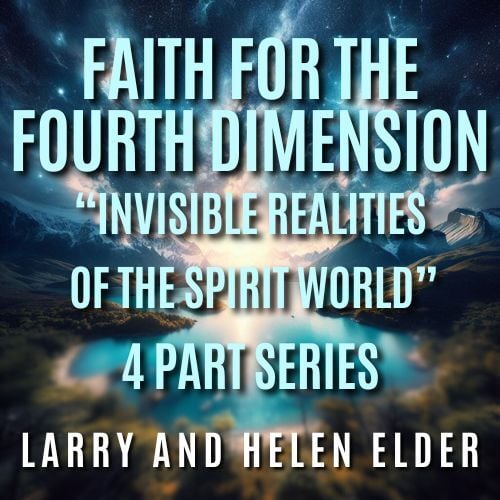Faith For The Fouth Dimension "Invisible Realities of the Spirit World ...