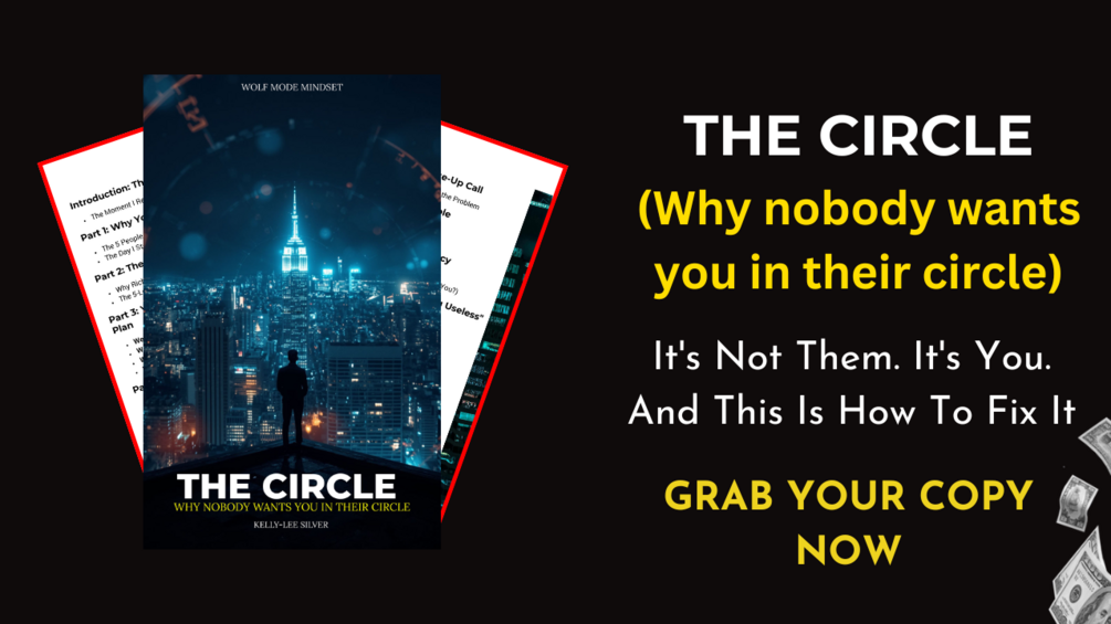 THE CIRCLE ( Why nobody wants you in their circle)