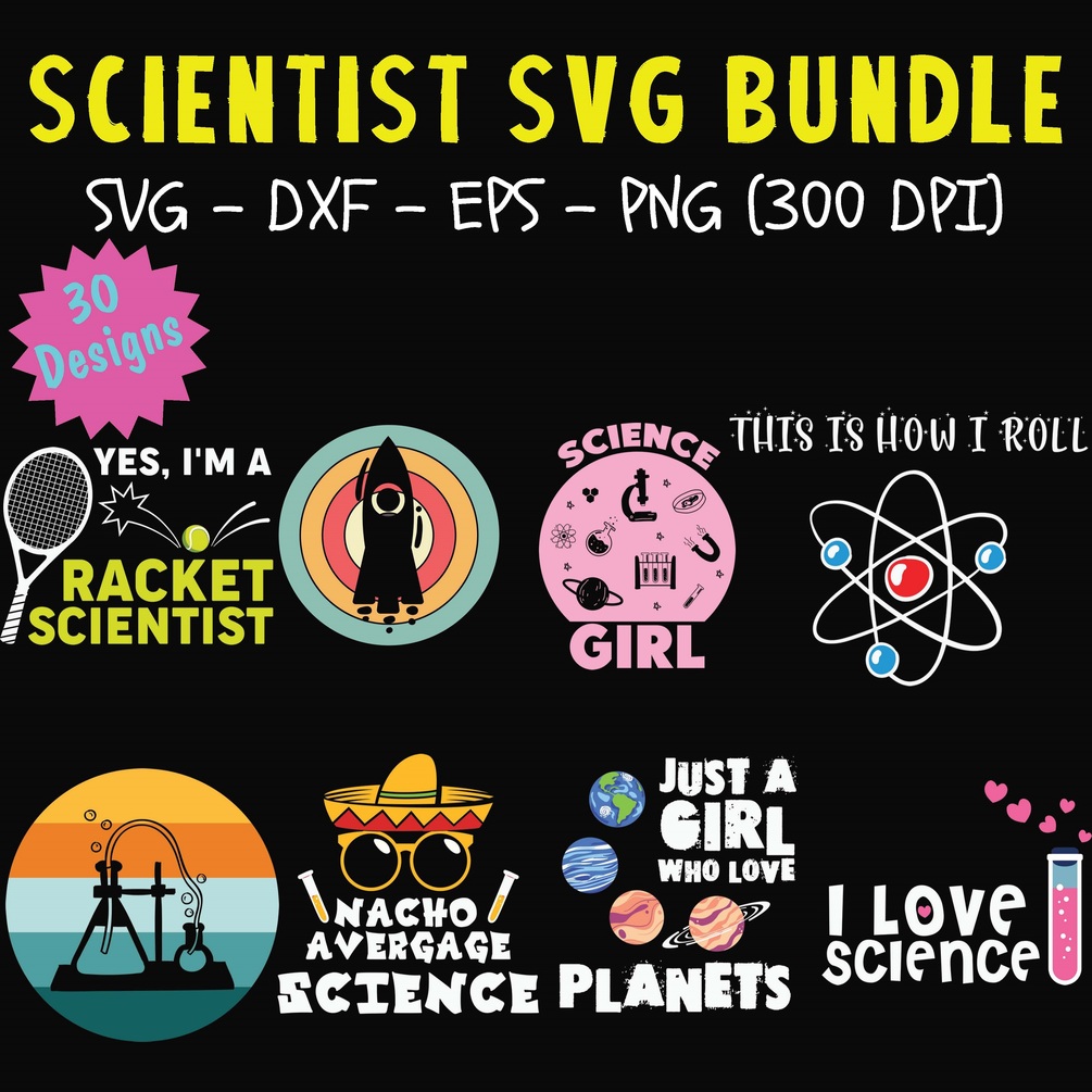 Scientist SVG Bundle, 30 Designs– SVG – DXF – EPS – PNG (300 DPI)