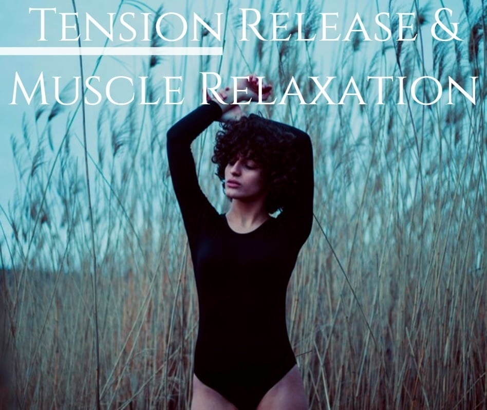 Tension Release & Muscle Relaxation