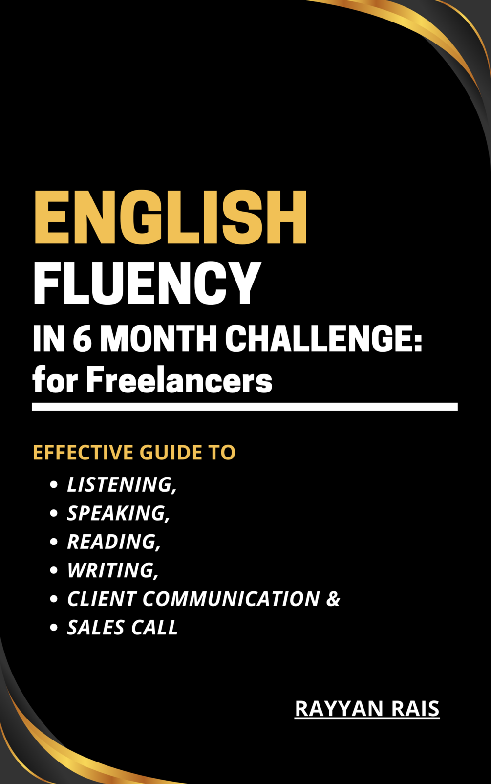 English Fluency in 6 Months Challenge: For Freelancers